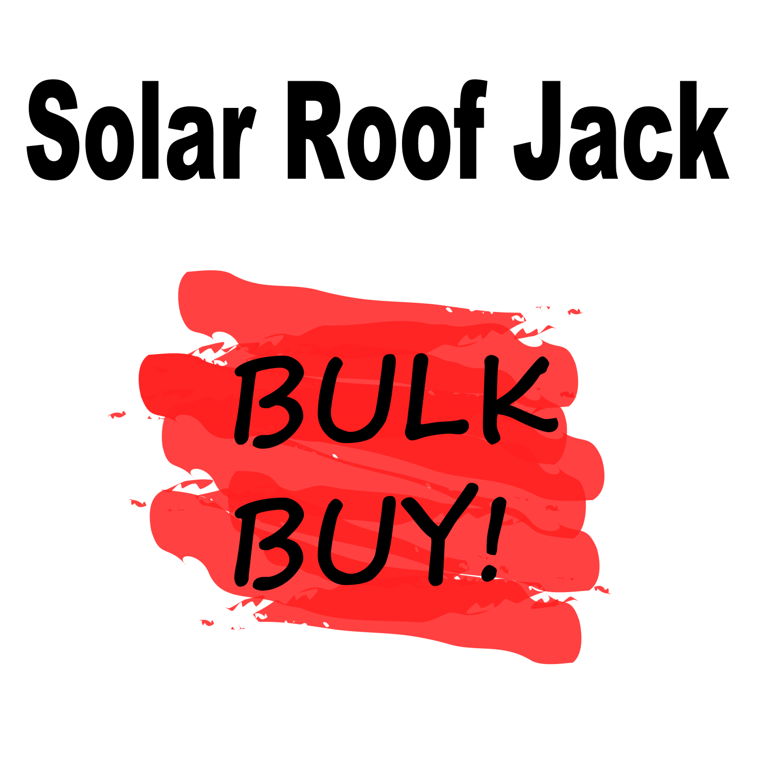 Solar Roof Jack check to see how much you save when you buy more - Solar Roof Jack